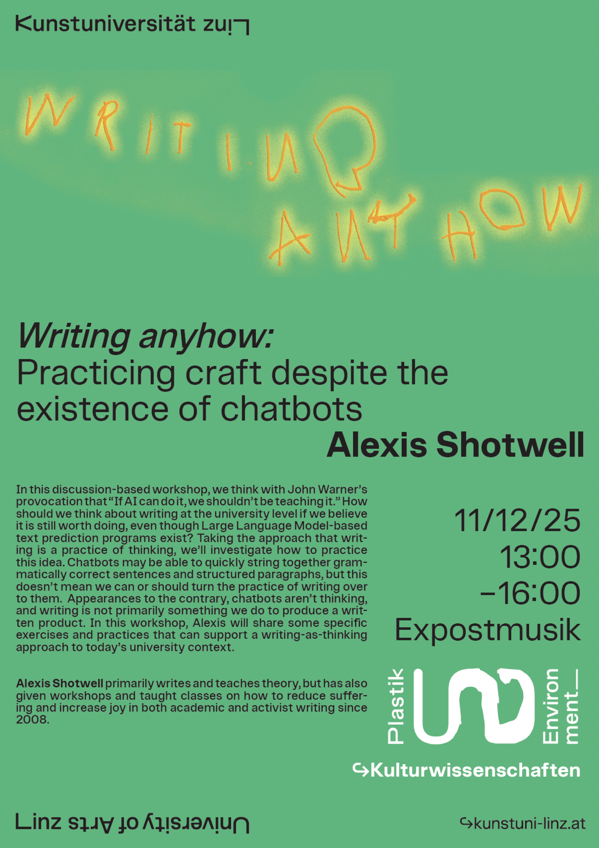 Kunstuniversität Linz: Writing Anyhow: Practicing craft despite the ...